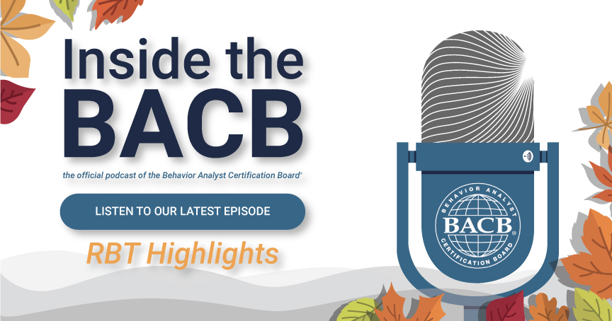 Inside the BACB Podcast: Better Understanding Supervision as an RBT